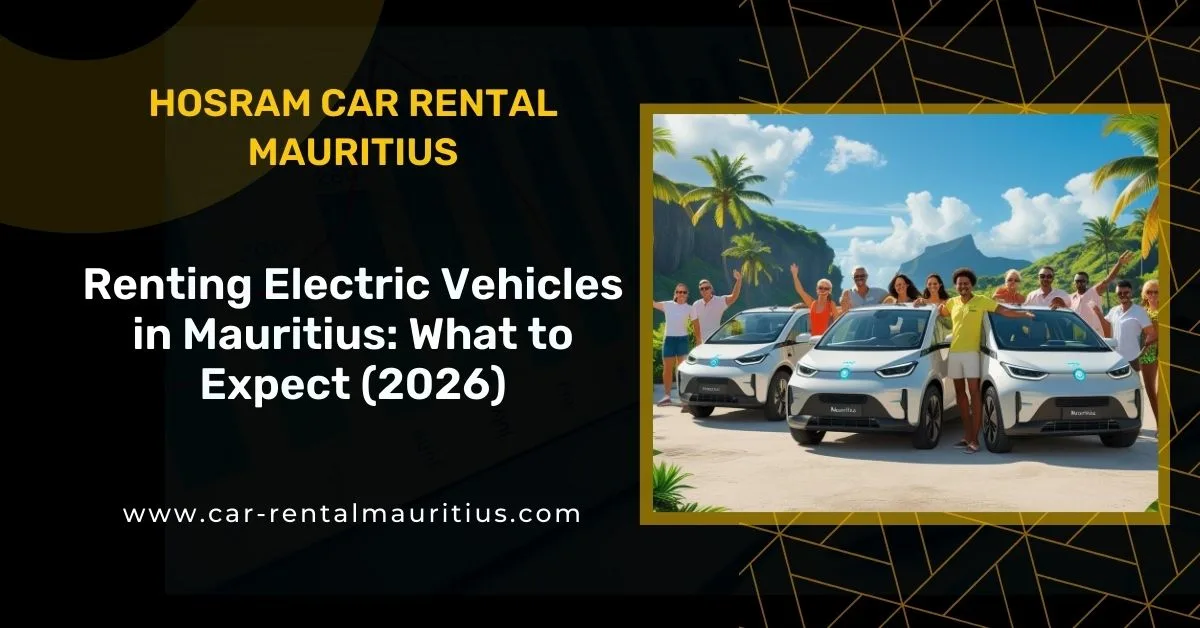 Renting Electric Vehicles In Mauritius (2026 Guide)
